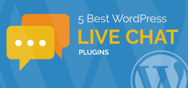 5 Best WordPress Live Chat Plugins for Best User Experience