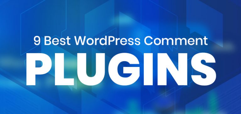 9 Best WordPress Comment Plugins - eCommerce & Mobile App Development Blogs - NCode Tech