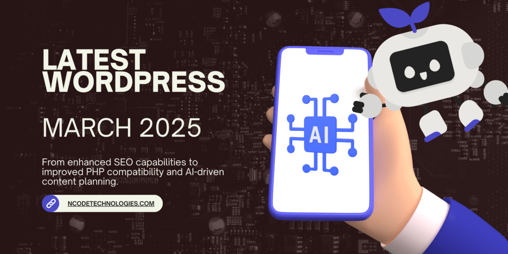 WordPress March 2025 Updates - Latest SEO & Development Enhancements